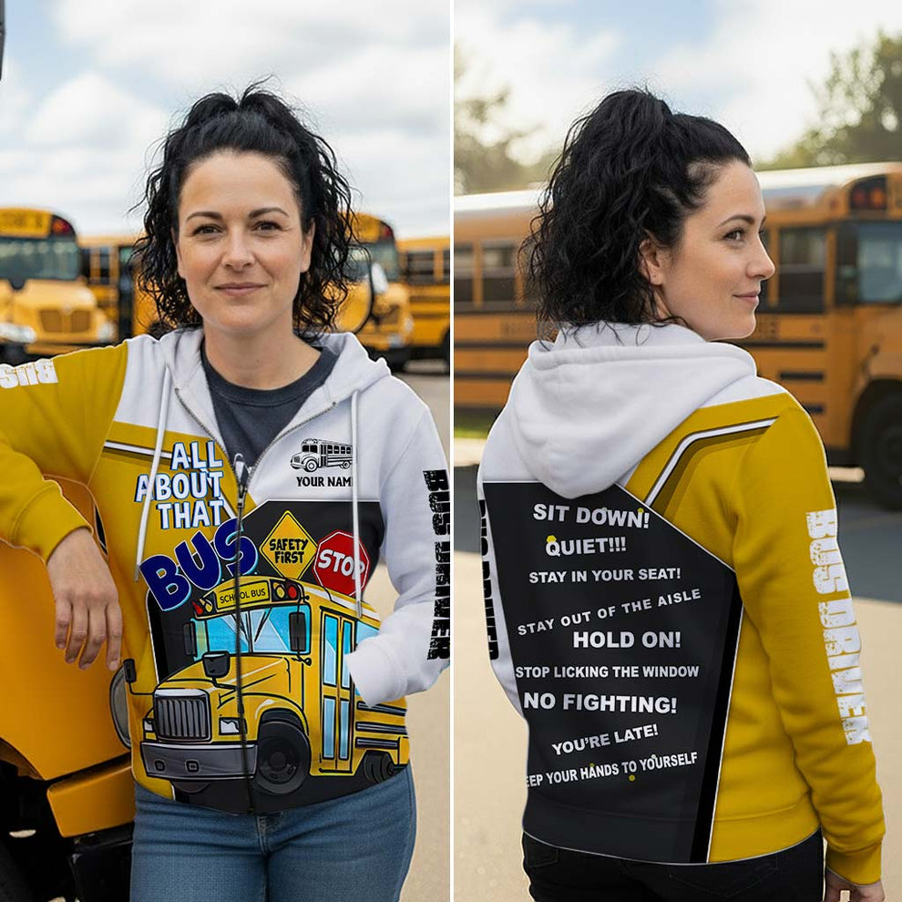 Custom School Bus Driver Shirts All About That Bus Zipper Hoodie NPHM5 ...